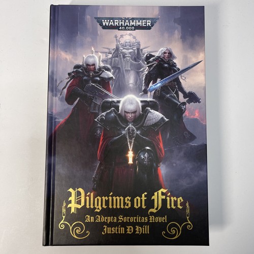 Warhammer 40,000: Pilgrims of Fire An Adepta Sororitas Novel ...
