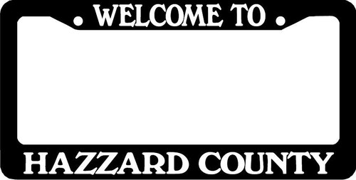 WELCOME TO HAZZARD COUNTY Dukes of Hazzard General Lee License Plate ...