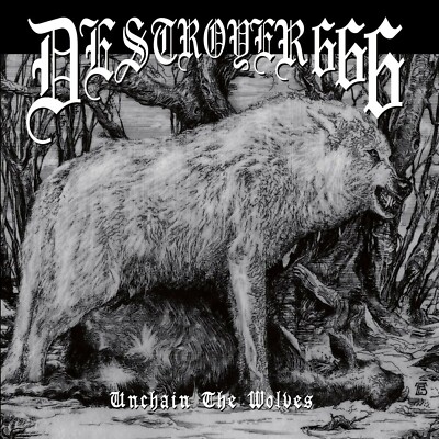 DESTROYER 666 - UNCHAIN THE WOLVES (RE-RELEASE DIGIPAK INCL.POSTE CD ...