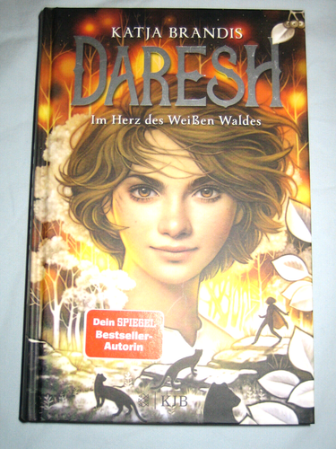 DARESH Band 1: Im Herz des weißen Waldes UNGELESEN ° von Katja Brandis ...