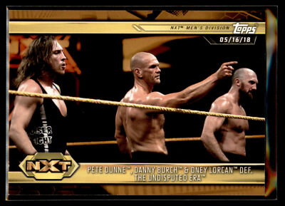 2019 Topps WWE Wrestling NXT BRONZE #26 Pete Dunne, Danny Burch & Oney ...