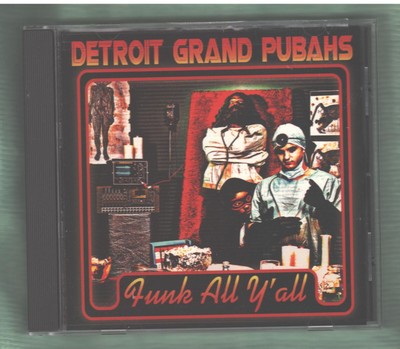 DETROIT GRAND PUBAHS Funk All Ya'll CD 2001 Funk / R&B / Electronic | eBay