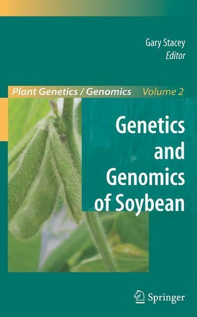 Genetics And Genomics of Soybean von Gary Stacey (2008, Gebundene ...