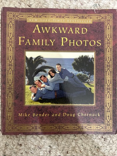 Awkward Family Photos by Mike Bender and Doug Chernack (2010, Trade ...