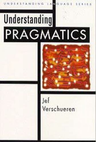 Understanding Pragmatics by Verschueren, Jef 9780340646236 | eBay