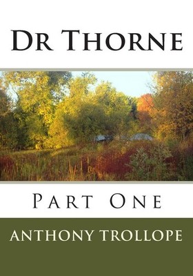 Dr Thorne: Part One by Anthony Trollope (English) Paperback Book ...
