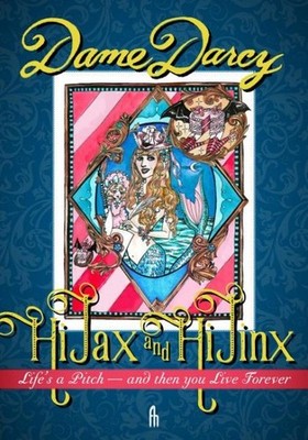 Hi Jax & Hi Jinx : Life's a Pitch - and Then You Live Forever ...