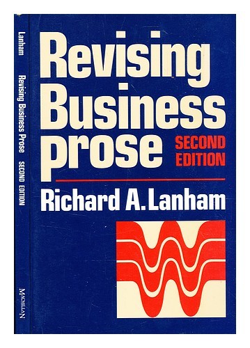 Lanham, Richard A.Revising Business Prose / Richard A.Lanham 1987 ...
