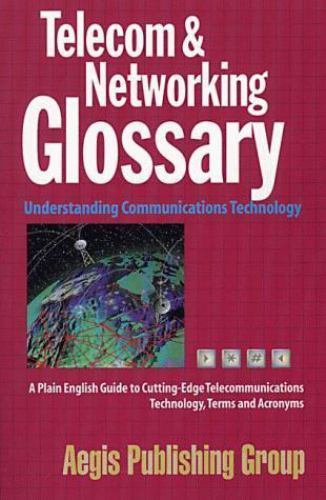 Telecom and Networking Glossary : Understanding Communications ...