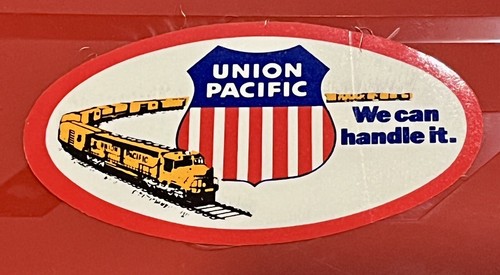 Vintage Union Pacific Railroad We Can Handle It Oval Shaped Reverse ...