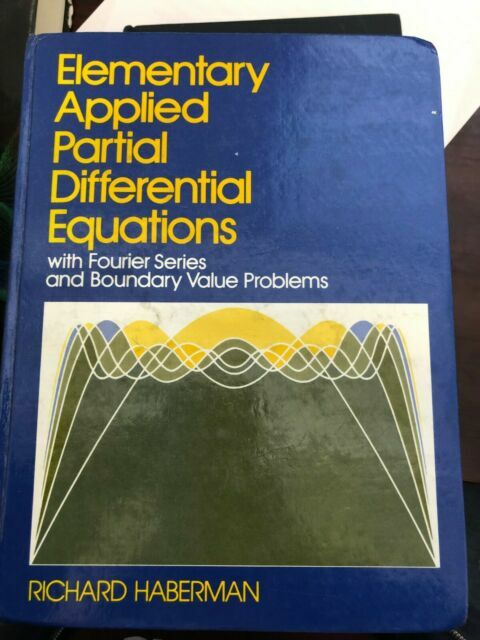 Elementary Applied Partial Differential Equations by Richard Haberman ...