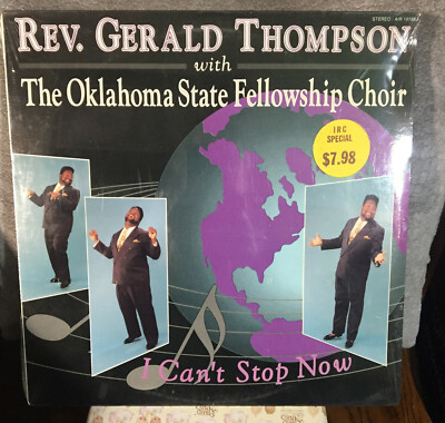 Rev Gerald Thompson The Oklahoma State Fellowship Choir I Can't Stop ...