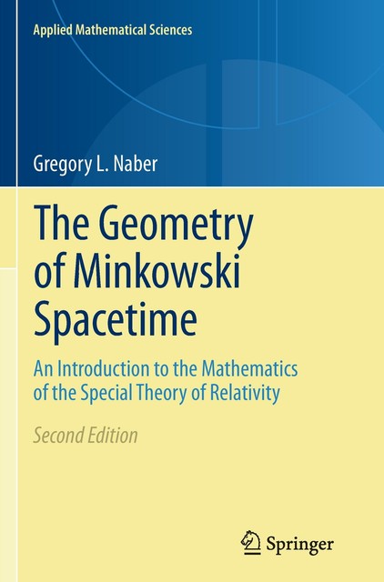 The Geometry of Minkowski Spacetime von Gregory L. Naber (2014 ...