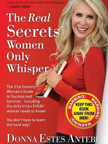 The Real Secrets Women Only Whisper - Hardcover By Donna Estes Antebi ...