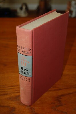 "Dress Rehearsal" by Quentin Reynolds ( the story of the disaster at ...