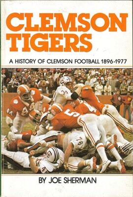 CLEMSON TIGERS FOOTBALL HISTORY 1896-1977, 1978 BOOK | eBay