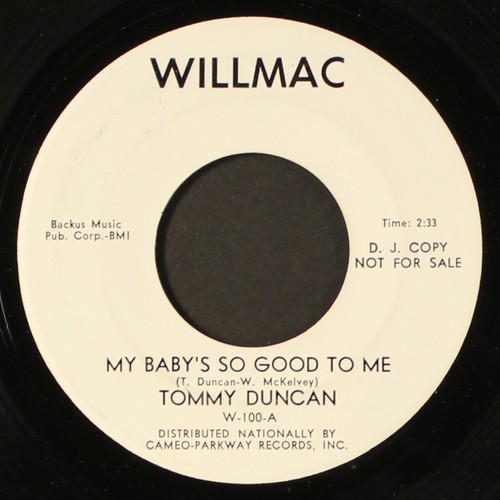 TOMMY DUNCAN: my baby's so good to me WILLMAC 7" Single 45 RPM Hear! | eBay