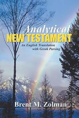 Analytical New Testament: An English Translation with Greek Parsing by ...