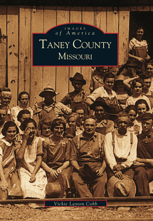 Taney County, Missouri, Missouri, Images of America, Paperback ...