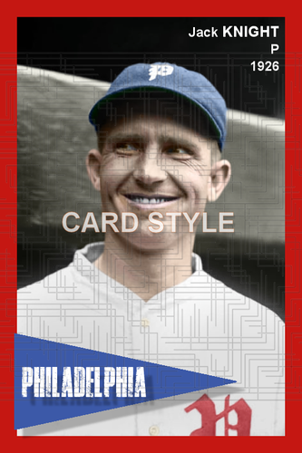 Jack Knight - 1926 Philadelphia Phillies - choose a style - colorized print | eBay
