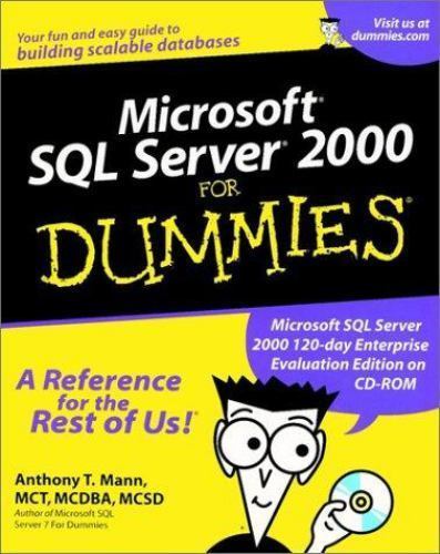 Microsoft SQL Server 2000 for Dummies® by Anthony T. Mann (2001, Trade Paperback) for sale ...