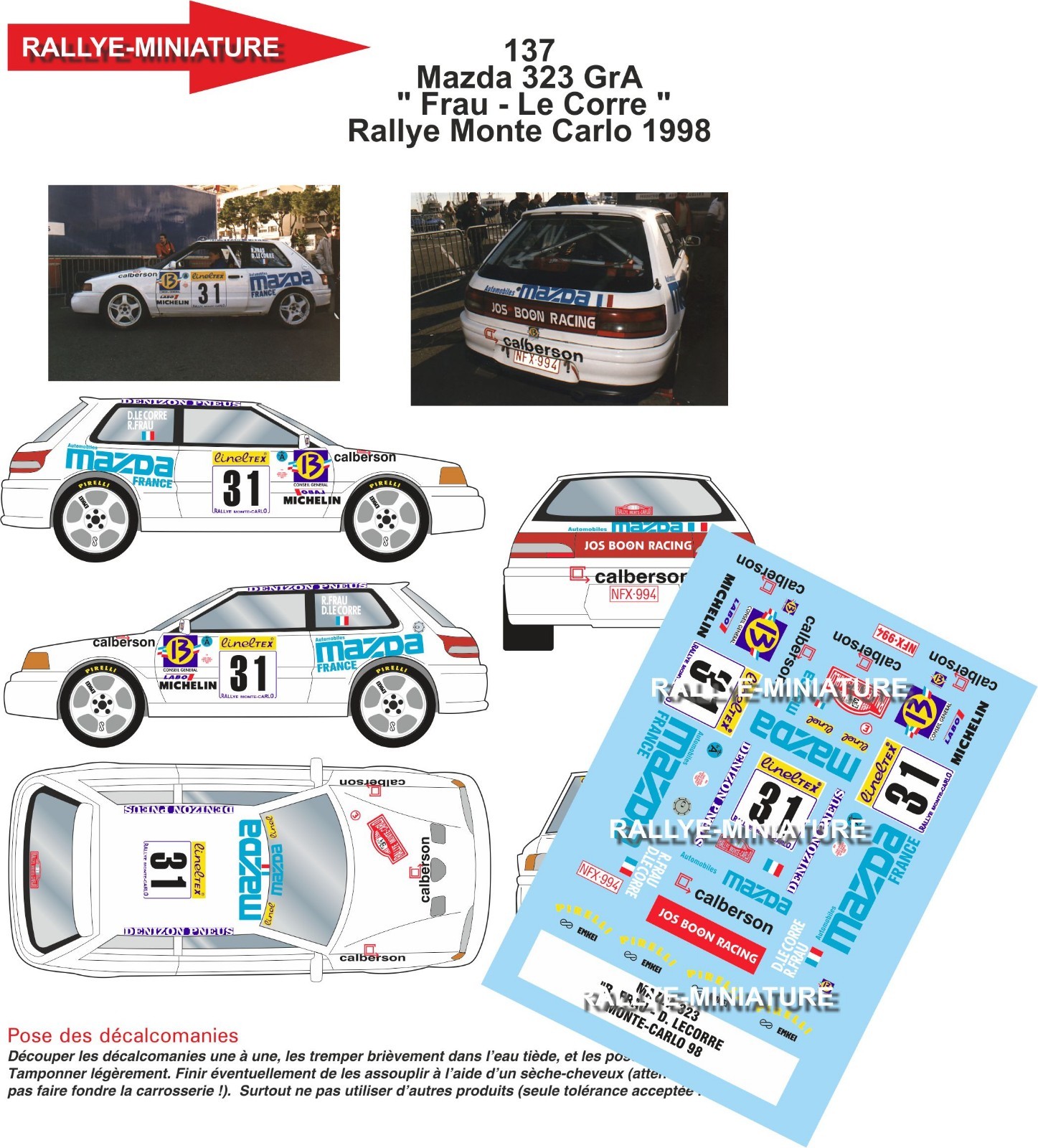 DECALS 1/24 REF 0137 MAZDA 323 GT-R FRAU RALLYE MONTE CARLO 1998 WRC ...
