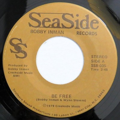 BOBBY INMAN Be Free / Do Your Own Thing SEA SIDE 45 garage 1979 obscure ...