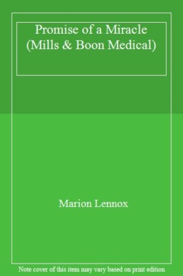 Promise of a Miracle (Mills & Boon Medical) By Marion Lennox | eBay