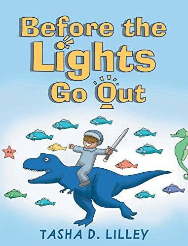 Before the Lights Go Out - Hardcover By D Lilley, Tasha - GOOD ...