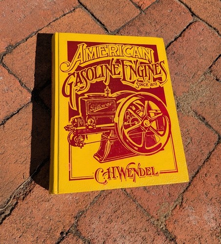 American Gasoline Engines Since 1872 C H Wendel 1983 Book Crestline HC ...