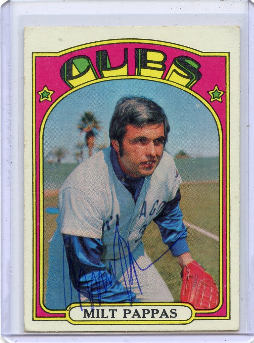 1972 TOPPS BASEBALL #208 MILT PAPPAS, AUTOGRAPH, CHICAGO CUBS, 091717 ...