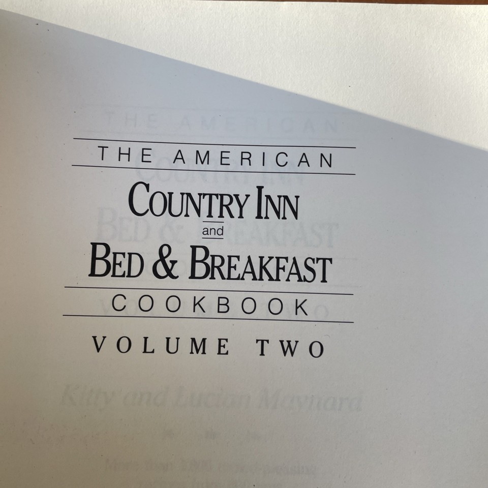 American Country Inn and Bed and Breakfast Cookbook Volume Two ...