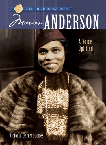 STERLING BIOGRAPHIES&: MARIAN ANDERSON: A VOICE By Victoria Garrett ...