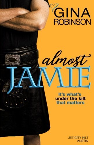 Almost Jamie: Volume 1 (The Jet City Kilt Series) 9781546375890 Free ...