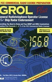 GENERAL RADIOTELEPHONE OPERATOR LICENSE: FCC COMMERCIAL By Fred Maia ...