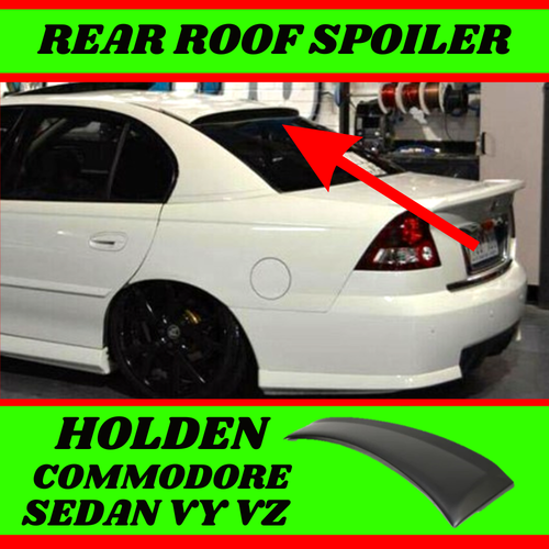 REAR ABS BLACK PLASTIC ROOF SPOILER FOR VT/VX/VY/VZ HOLDEN COMMODORE ...
