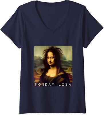 La Gioconda Mona Lisa Funny Monday Lisa Cute Gift Ladies' V-Neck Tshirt ...