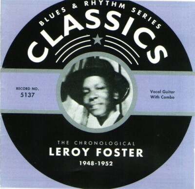 Leroy Foster - Chronological Leroy Foster 1948-1952 [New CD ...