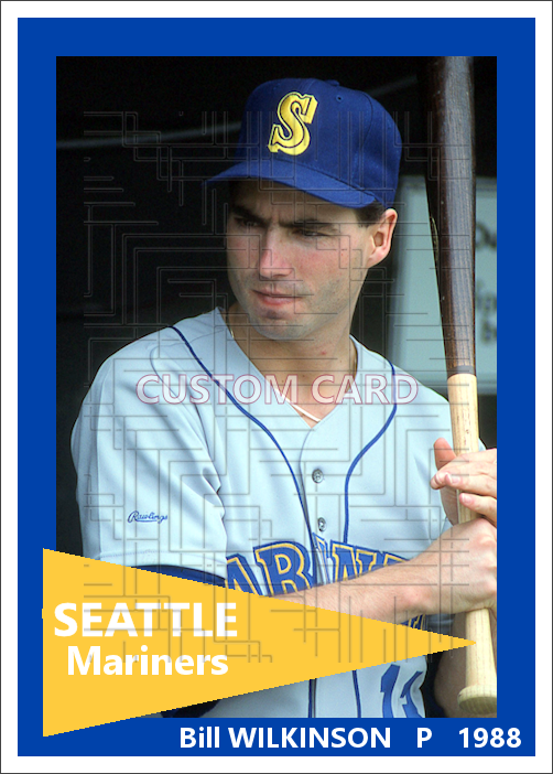 Bill Wilkinson - 1988 Seattle Mariners - 2.5 x 3.5 custom card (blank ...