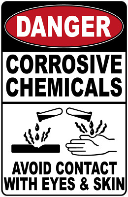 Danger Corrosive Chemicals Avoid Contact With Eyes And Skin Sign. Size ...