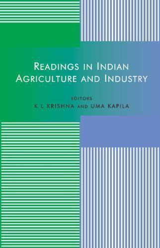 Readings in Indian Agriculture and Industry by K. L. Krishna and Uma ...