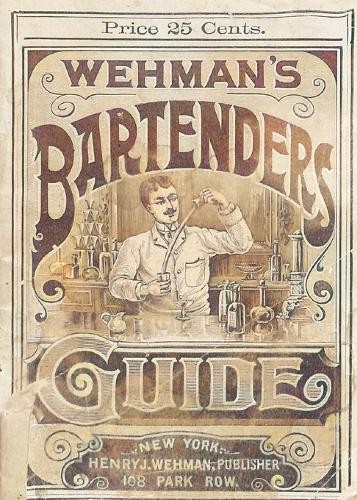 Henry Wehman Wehman's Bartenders' Guide (Paperback) (UK IMPORT ...