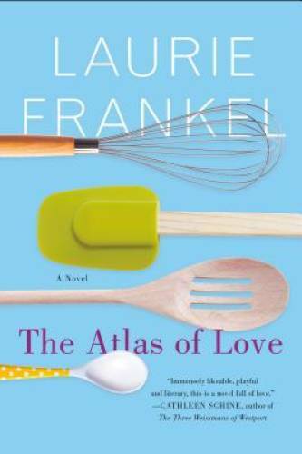 The Atlas of Love: A Novel - Paperback By Frankel, Laurie - GOOD ...