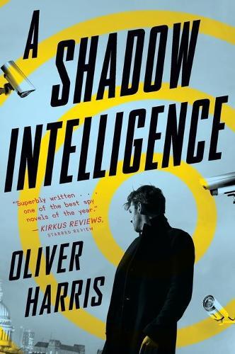 Oliver Harris A Shadow Intelligence (Poche) Elliot Kane Thriller | eBay