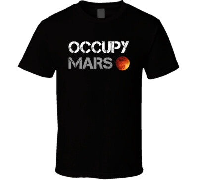 Occupy Mars T Shirt | eBay