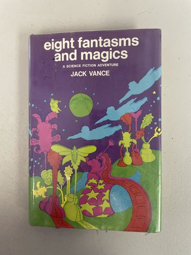 Eight Fantasms and Magics by Jack Vance - A Science Fiction Adventure ...