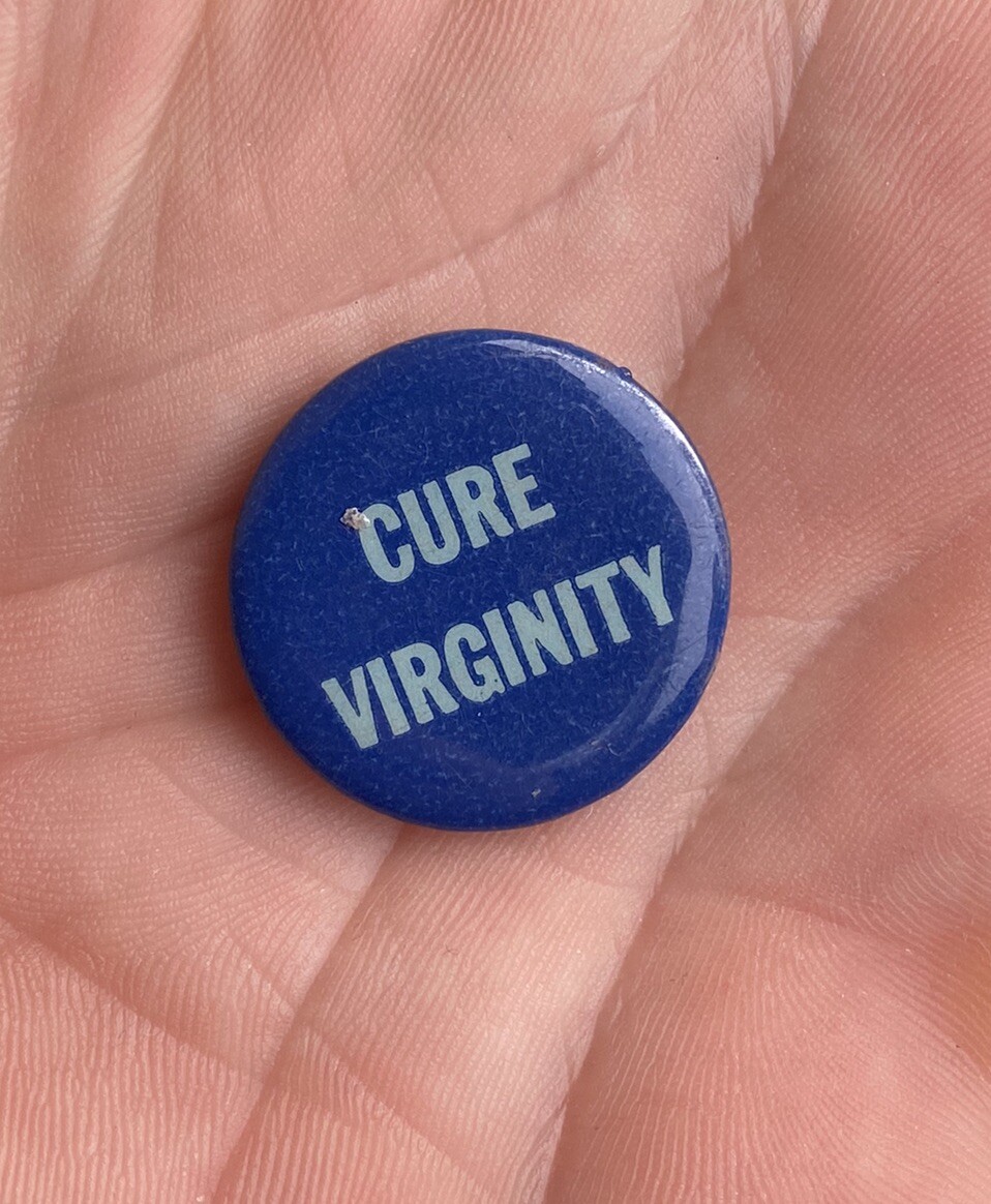 Vintage Counter Culture Hippie Sex Pin Back Button 1960s 3 4” Cause