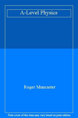 A-Level Physics by Roger Muncaster (Paperback, 1989) for sale online | eBay