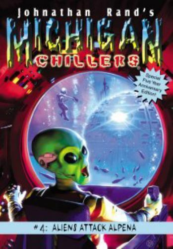 Michigan Chillers: Michigan Chillers #4 Aliens Attack Alpena by ...