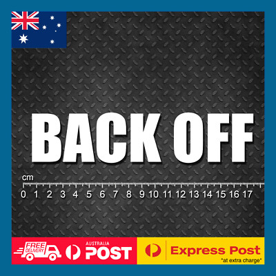 1 x Back Off Car Window Bumper Sticker Decal Viny Graphic Print | eBay ...